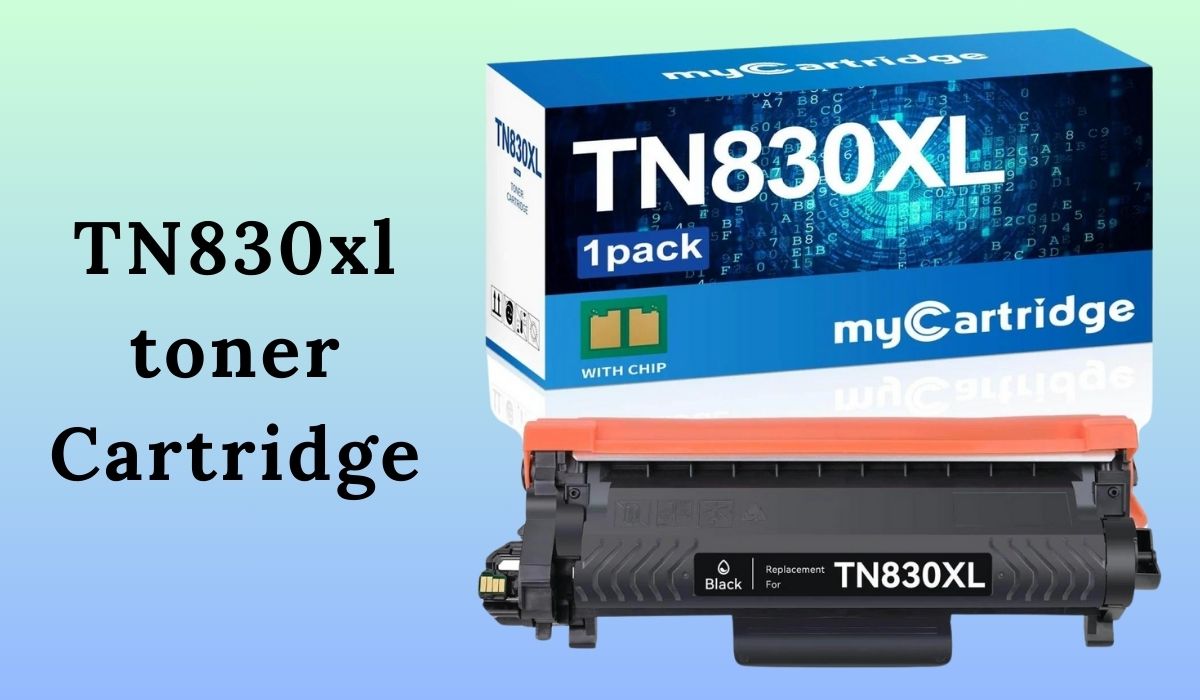 TN830xl Toner | Boost Your Printing Workflow - Complete Overview